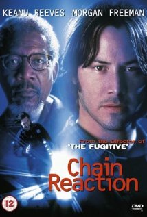 Chain Reaction ** (1996, Keanu Reeves, Morgan Freeman, Rachel Weisz ...