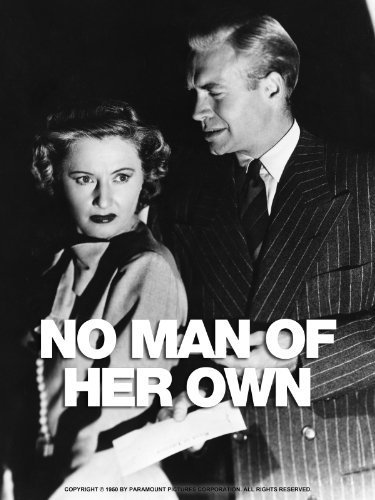 No Man of Her Own **** (1950, Barbara Stanwyck, John Lund, Phyllis ...