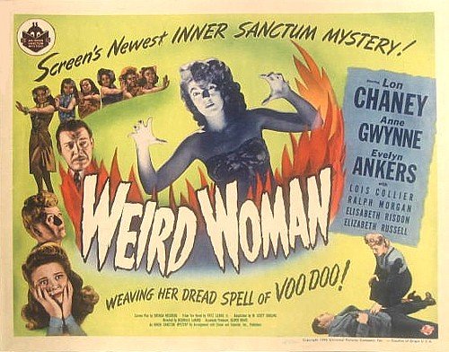 Weird Woman *** (1944, Lon Chaney Jr, Evelyn Ankers, Anne Gwynne, Ralph ...